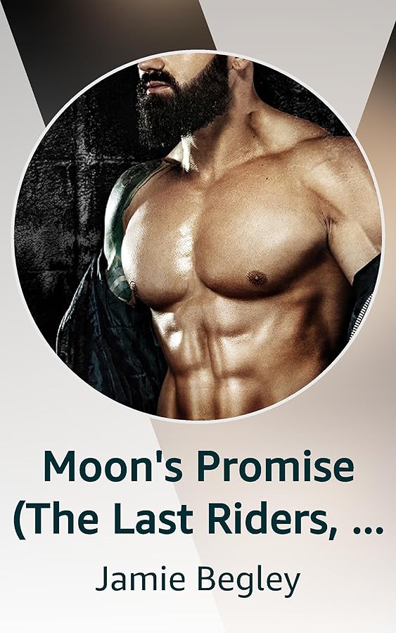Moon's Promise (The Last Riders, 11) | Kindle Vella
