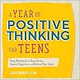 A Year of Positive Thinking for Teens: Daily Motivation to Beat Stress ...