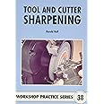 Tool & Cutter Sharpening (Workshop Practice): Hall, Harold ...