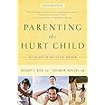 Parenting the Hurt Child: Helping Adoptive Families Heal and Grow: Keck ...