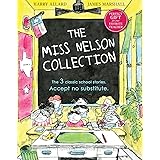Miss Nelson Has a Field Day; Miss Nelson Is Missing; and Miss Nelson Is ...