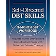 Self-Directed DBT Skills: A 3-Month DBT Workbook to Regulate Intense ...