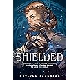Amazon.com: Shielded: 9780593118566: Flanders, KayLynn: Books