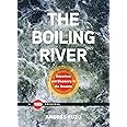 The Boiling River: Adventure and Discovery in the Amazon (TED Books ...