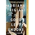 Amazon.com: The Good Left Undone: A Novel: 9780593183342: Trigiani ...