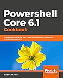 Windows PowerShell 5.1 und PowerShell Core 6.1: Das Praxisbuch eBook: Holger Schwichtenberg ...