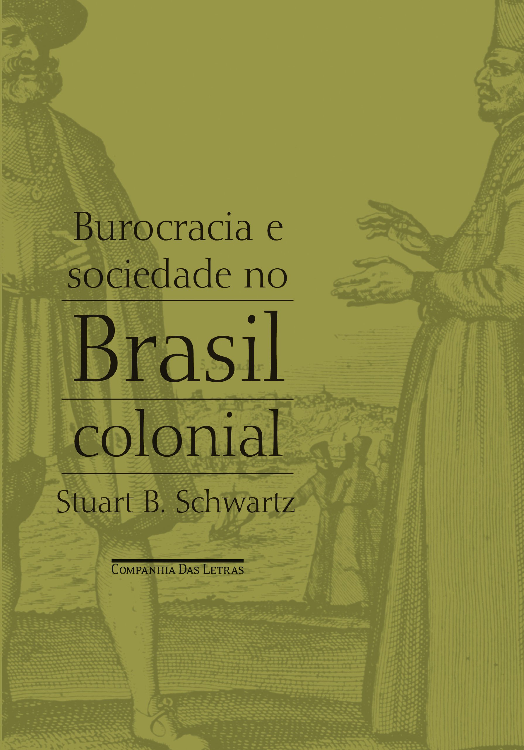 Burocracia e Sociedade no Brasil Colonial PDF Stuart Schwartz