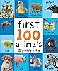First 100 Animals: In the bestselling First 100 series in Kuwait ...