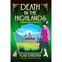Death in the Highlands: A totally gripping and unputdownable cozy ...