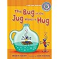 The Bug in the Jug Wants a Hug: A Short Vowel Sounds Book (Sounds Like ...