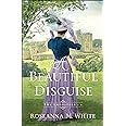 Beautiful Disguise (The Imposters): Roseanna M. White: 9780764240928 ...