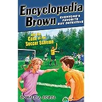 Encyclopedia Brown and the Case of the Soccer Scheme: Sobol, Donald J ...