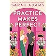 Practice Makes Perfect: A Novel: Adams, Sarah: 9780593500804: Amazon ...