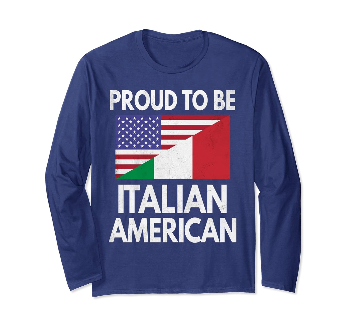 Proud To Be Italian American Long Sleeve Blooded Two Country-ln – Lntee