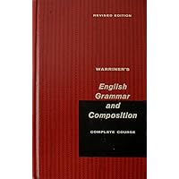 Warriner's English grammar and composition: Complete course : teacher's ...
