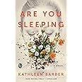 Amazon.com: Are You Sleeping: A Novel: 9781501157684: Barber, Kathleen ...