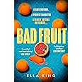 Bad fruit: Ella King: 9780008476595: Amazon.com: Books