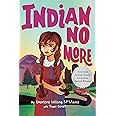 Indian No More: Charlene Willing Mcmanis, Traci Sorell: 9781620148396 ...