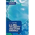 J. S. Mill: 'On Liberty' and Other Writings (Cambridge Texts in the ...