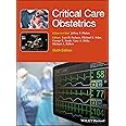 Critical Care Obstetrics: 9781119129370: Medicine & Health Science Books @ Amazon.com