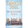 Beauchamp Hall: A Novel: Steel, Danielle: 9780399179310: Amazon.com: Books