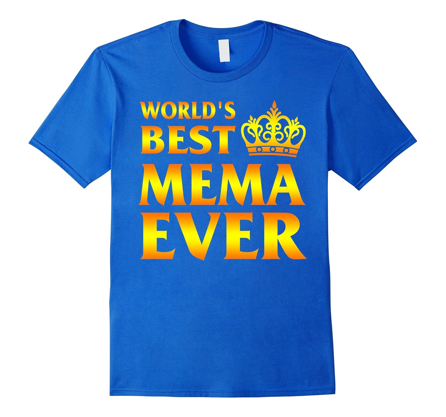 Mema gifts / World’s Best Mema Ever T-Shirt-Art – Artvinatee