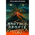 Brother Brontë: A Novel: Flores, Fernando A.: 9780374604165: Amazon.com ...