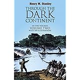 Through the Dark Continent:Volume 1: Stanley, Henry M.: 9780486256672 ...