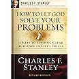 How to Let God Solve Your Problems: 12 Keys for Finding Clear Guidance ...