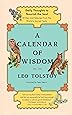 A Calendar of Wisdom: Daily Thoughts to Nourish the Soul, Written and ...