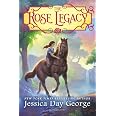 The Rose Legacy: George, Jessica Day: 9781599906478: Amazon.com: Books
