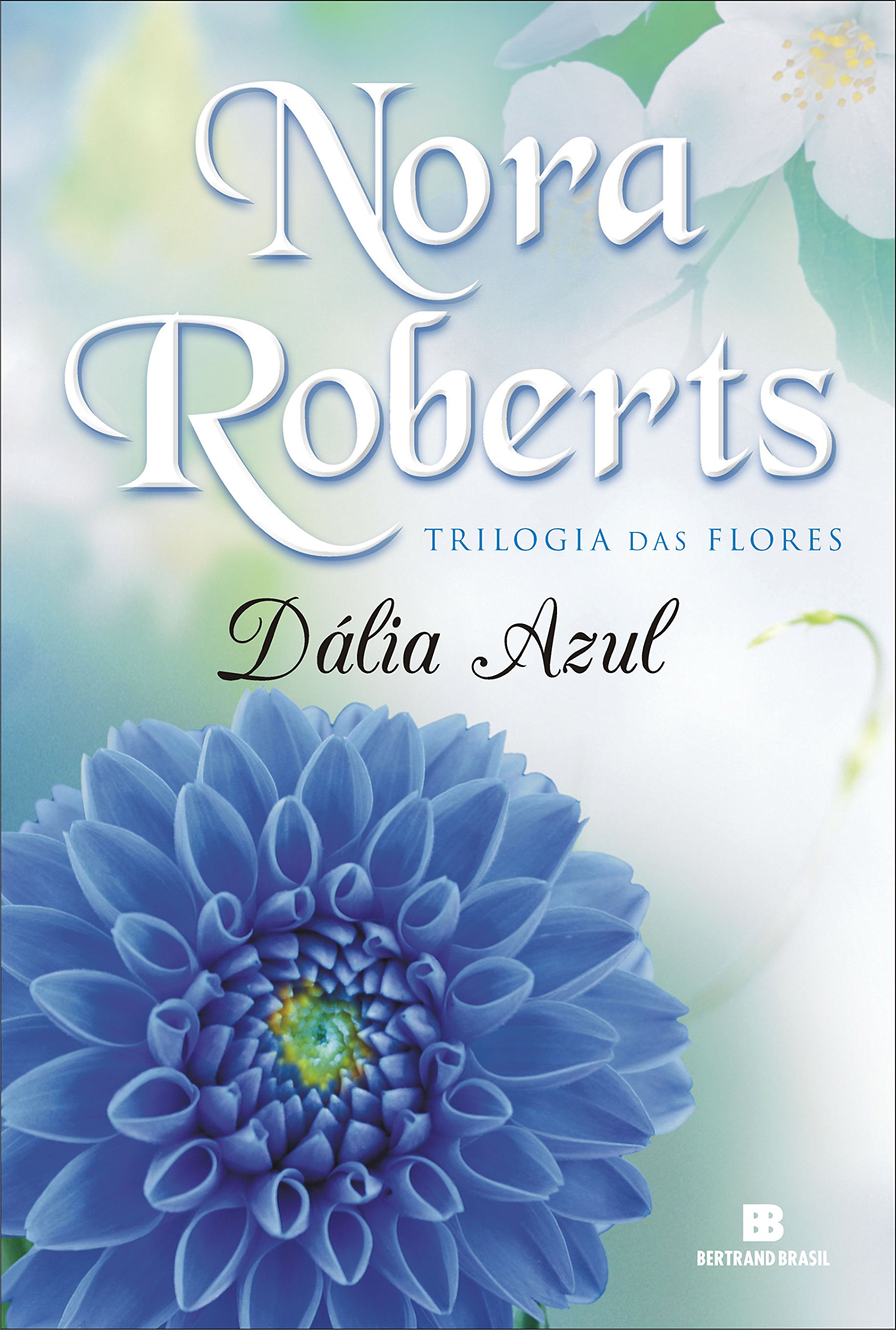 Dália Azul - Volume 1 PDF Nora Roberts
