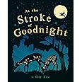 At the Stroke of Goodnight: Rice, Clay, Rice, Clay: 9781641701440 ...