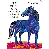 Amazon.com: The Artist Who Painted a Blue Horse: 9780399257131: Carle ...