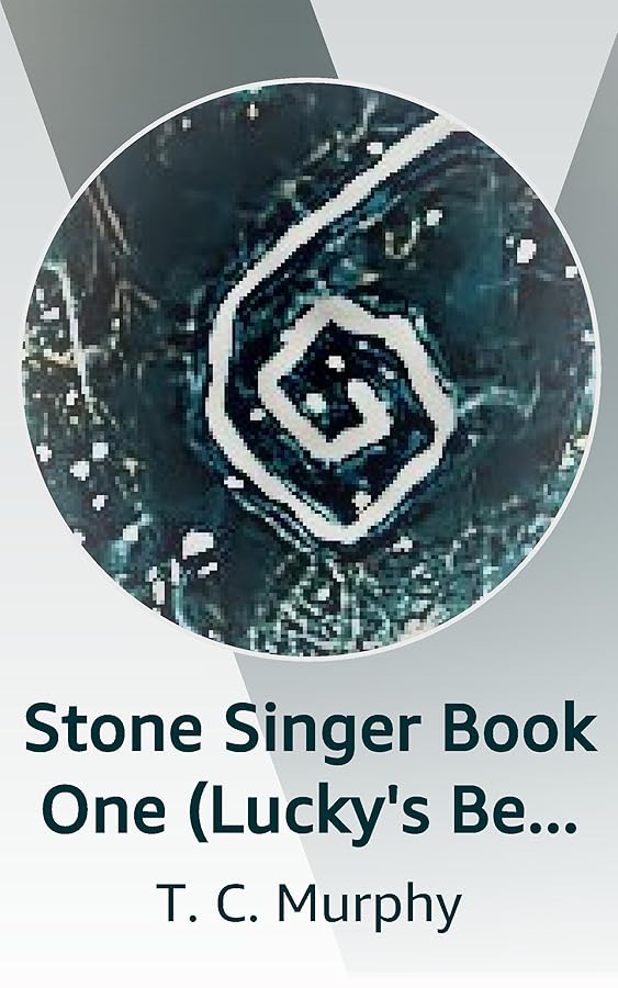 Stone Singer Book One (Lucky's Beginning) | Kindle Vella