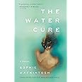 The Water Cure: A Novel: Mackintosh, Sophie: 9780525562832: Amazon.com ...