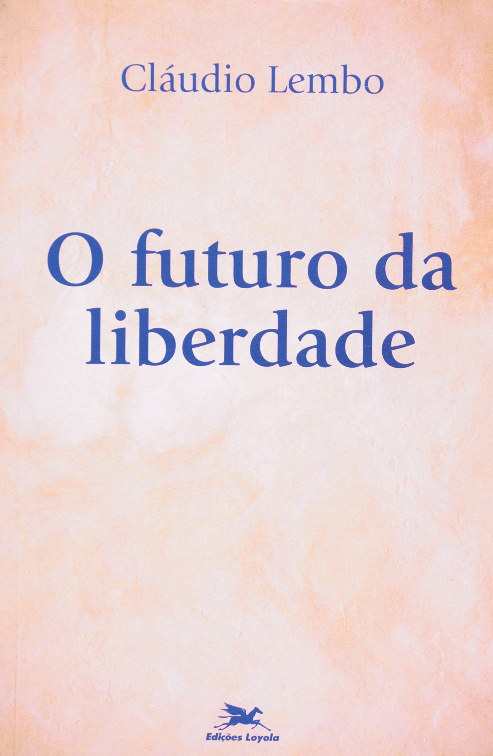 O Futuro Da Liberdade PDF Claudio Lembo