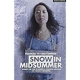 Snow In Midsummer (Modern Plays): Hanqing, Guan: 9781350042773: Amazon ...