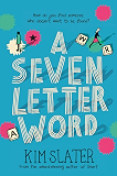 A Seven-Letter Word eBook: Kim Slater: Amazon.co.uk: Kindle Store