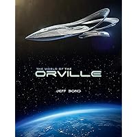 Amazon.com: The World of The Orville: 9781785657610: Bond, Jeff: Books