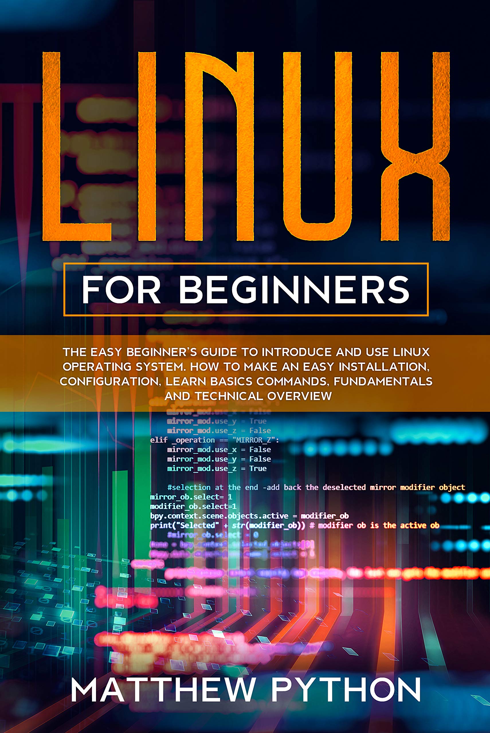 Mua Linux for beginners: The easy beginner’s guide to introduce and use Linux operating system ...