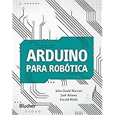 Explorando o Arduino: Técnicas e Ferramentas Para Mágicas de Engenharia | Amazon.com.br