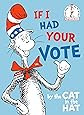 Amazon.com: One Vote, Two Votes, I Vote, You Vote (Cat in the Hat's ...