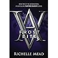 Frostbite (Vampire Academy, Book 2): Richelle Mead: 9781595141750 ...