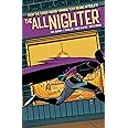 The All-Nighter: Zdarsky, Chip, Loo, Jason, Alleyne, Paris ...