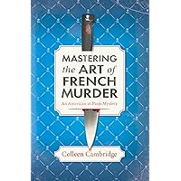 Amazon.com: Mastering the Art of French Murder: A Charming New Parisian ...