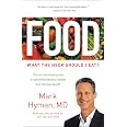 Food: What the Heck Should I Eat? (The Dr. Mark Hyman Library, 7): Mark ...
