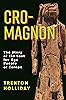 Cro-Magnon: The Story of the Last Ice Age People of Europe in Oman ...