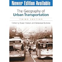 The Geography of Urban Transportation: Giuliano, Genevieve, Hanson ...