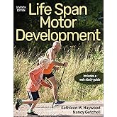 Life Span Motor Development: 9781718216723: Medicine & Health Science ...